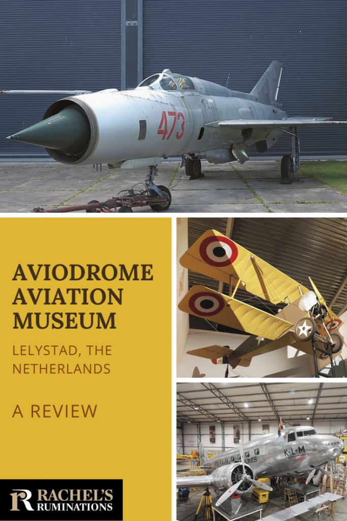 Aviodrome Lelystad, an aviation museum - Rachel's Ruminations