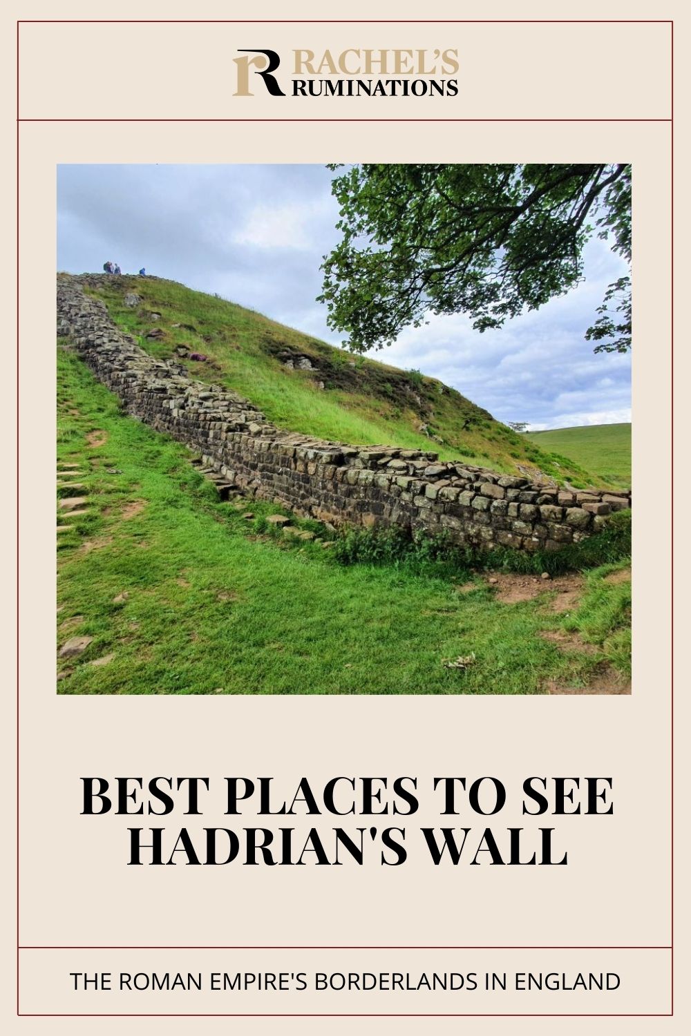Best places to see Hadrian's Wall - Rachel's Ruminations