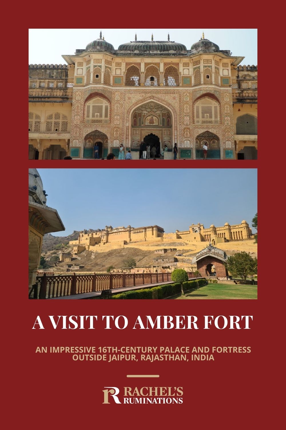 A visit to Amber Fort outside of Jaipur, Rajasthan - Rachel's Ruminations